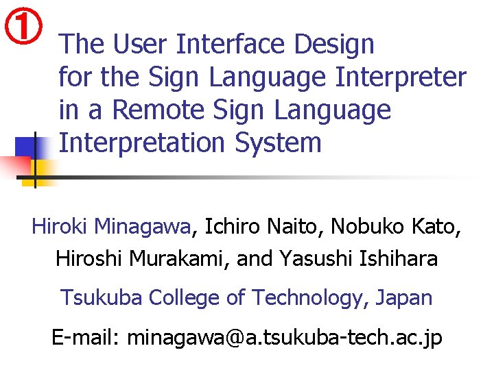 The User Interface Design for the Sign Language