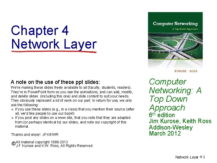 Chapter 4 Network Layer A note on the
