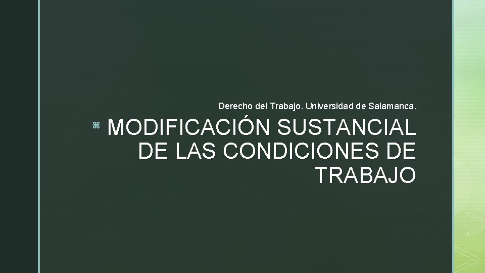 Derecho del Trabajo Universidad de Salamanca MODIFICACIN SUSTANCIAL