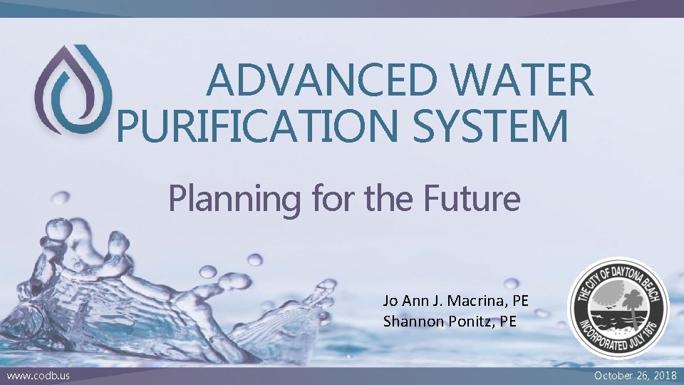 ADVANCED WATER PURIFICATION SYSTEM Planning for the Future