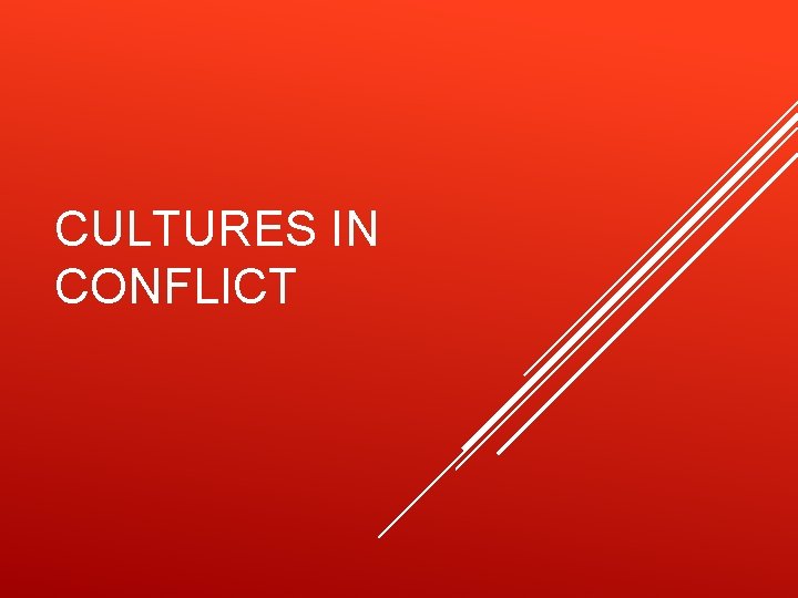 CULTURES IN CONFLICT NATIVE AMERICANS CONTROL THE WEST