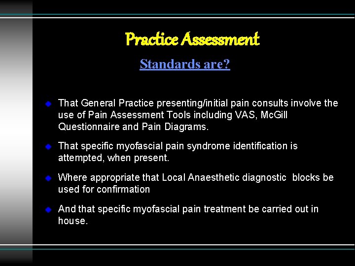 Practice Assessment Subject Pain Management Description General Practice