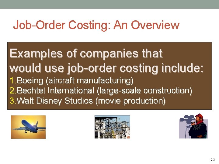 JOBORDER COSTING Chapter 02 Power Point Authors Susan