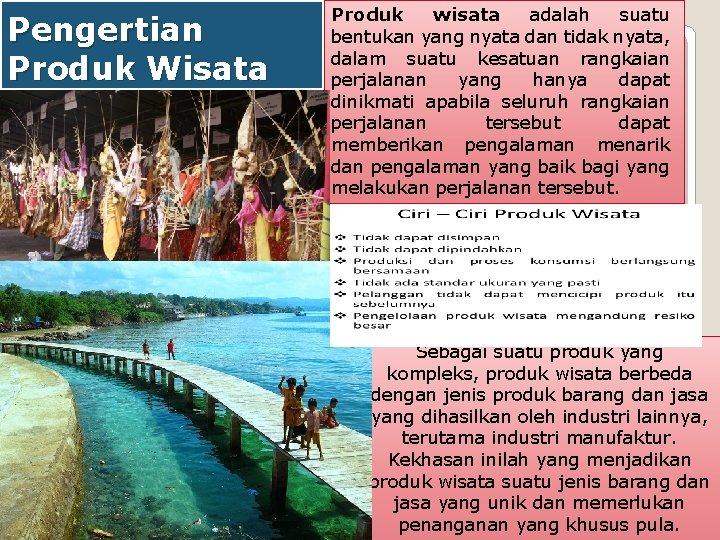 Pertemuan XII Produk wisata dan komponen produk wisata