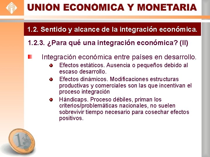 TEMA 1 LOS PROCESOS DE INTEGRACIN ECONMICA 1