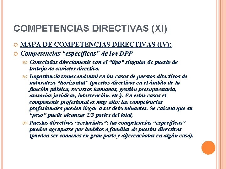 COMPETENCIAS DIRECTIVAS MARCO GENERAL Y TRATAMIENTO SINGULAR DEL