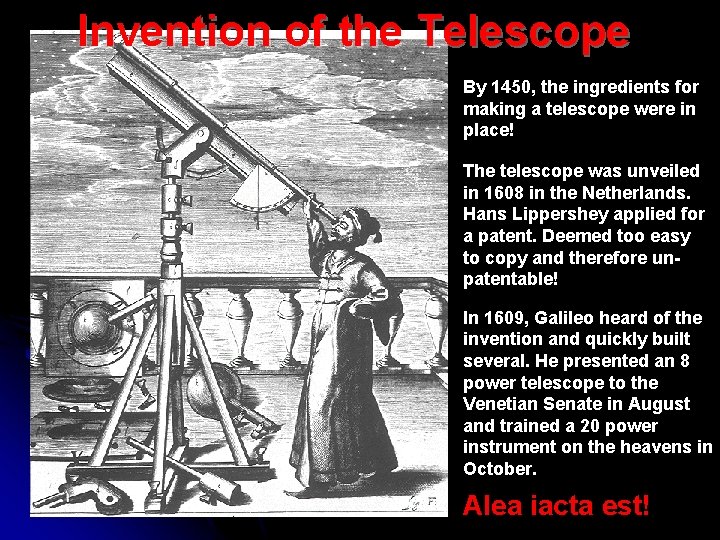 The Solar System The Scientific Revolution Galileo Galilei