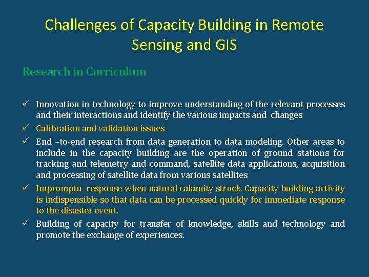 Challenges in Capacity Building in Remote Sensing GIS
