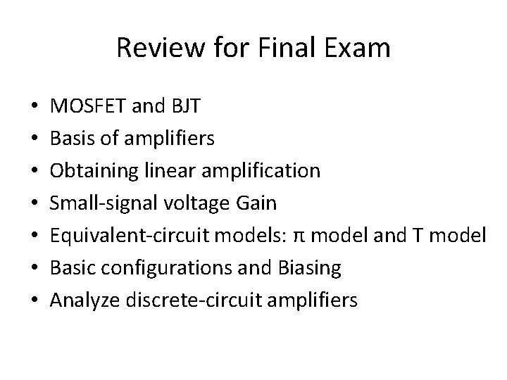 Review for Final Exam MOSFET and BJT Basis