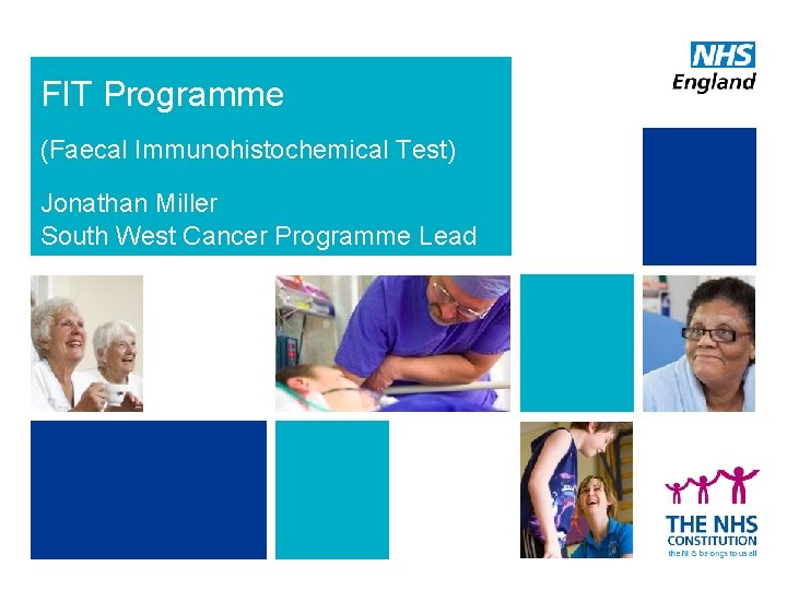 FIT Programme Faecal Immunohistochemical Test Jonathan Miller South