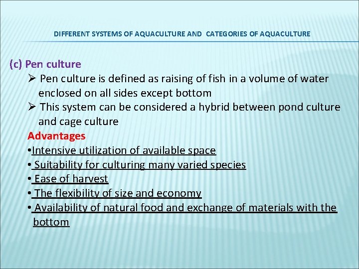 Unit IV AQUACULTURE SYSTEMS METHODS AND TYPES DIFFERENT