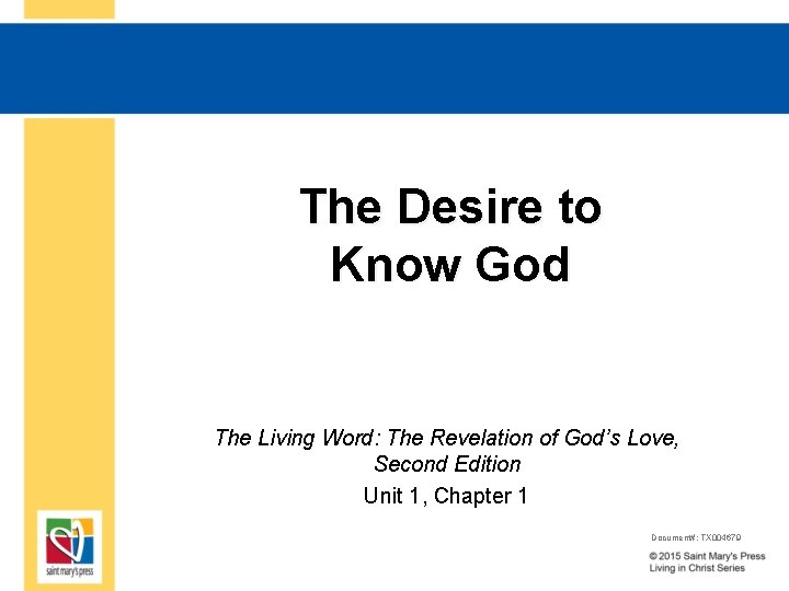 The Desire to Know God The Living Word