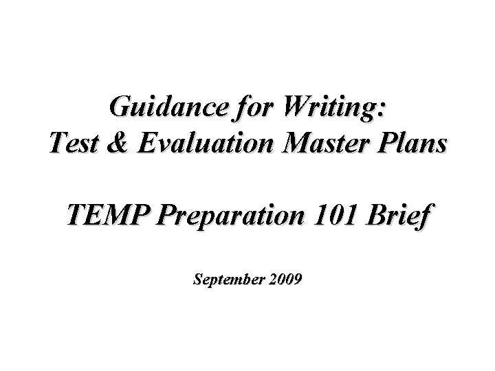 Guidance for Writing Test Evaluation Master Plans TEMP