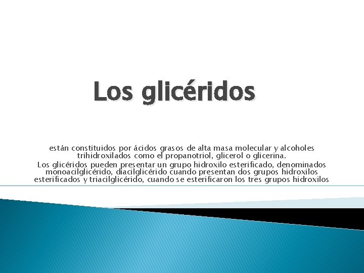 Caractersticas estructurales Los lpidos simples son abundantes en