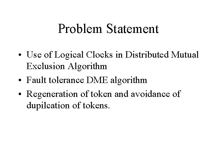 Fault tolerant Distributed Mutual Exclusion Algorithm Using logical
