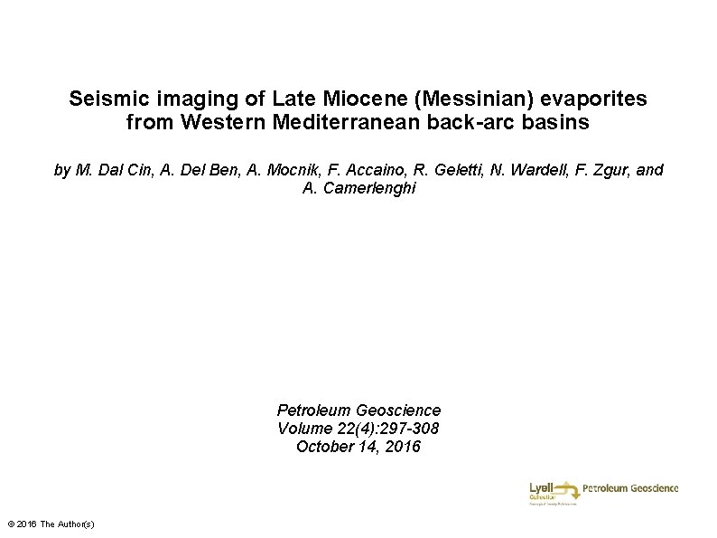Seismic imaging of Late Miocene Messinian evaporites from
