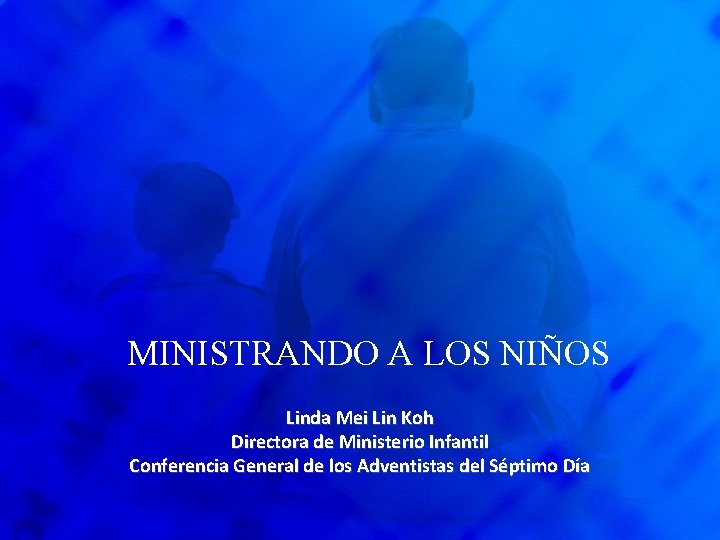MINISTRANDO A LOS NIOS Linda Mei Lin Koh