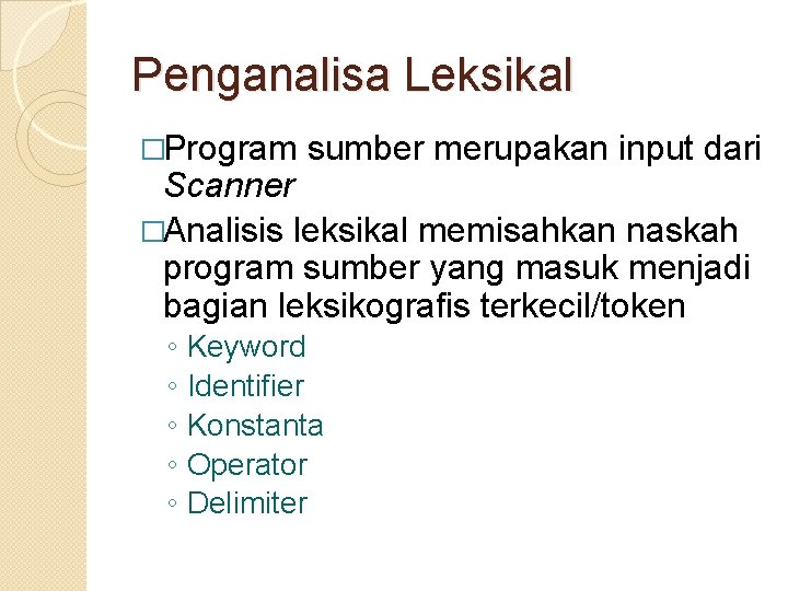 Pengantar Teknik Kompilasi Analisis Leksikal Struktur Kompiler Program