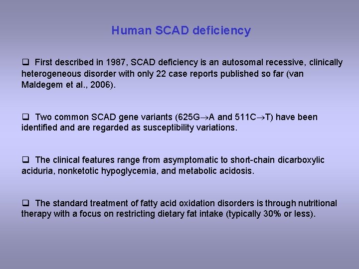 Dietary fat avoidance in Acads mutant mice B