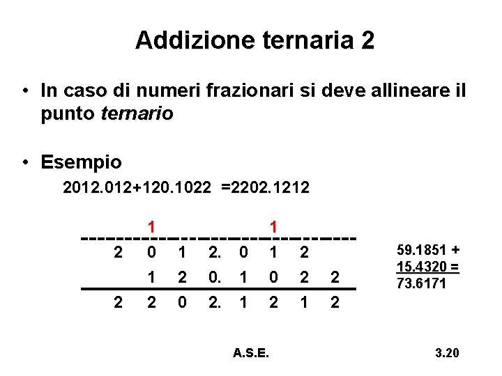 ARCHITETTURA DEI SISTEMI ELETTRONICI LEZIONE N 3 Sistema