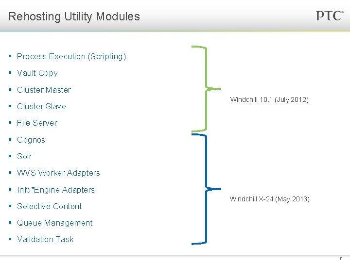 Windchill Rehosting Utility Overview Eric Jaeger Windchill Serviceability