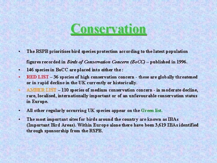 What is the RSPB The RSPB is Europes