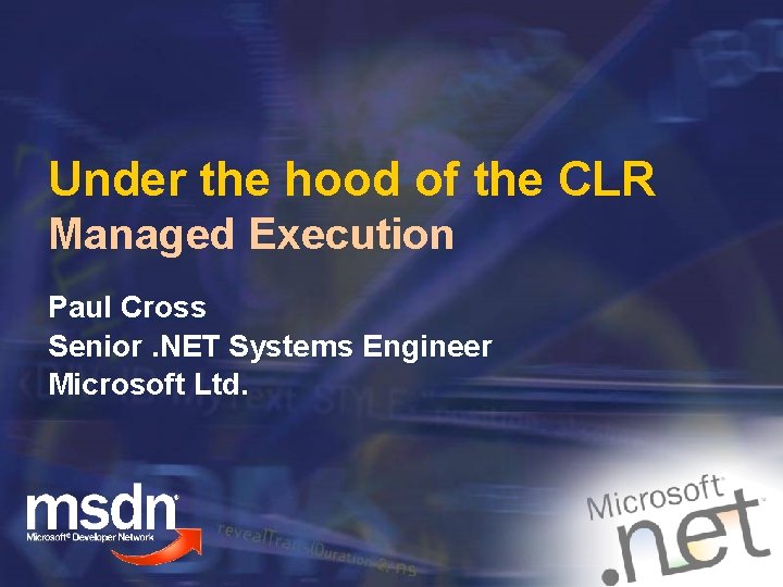 Under the hood of the CLR Managed Execution