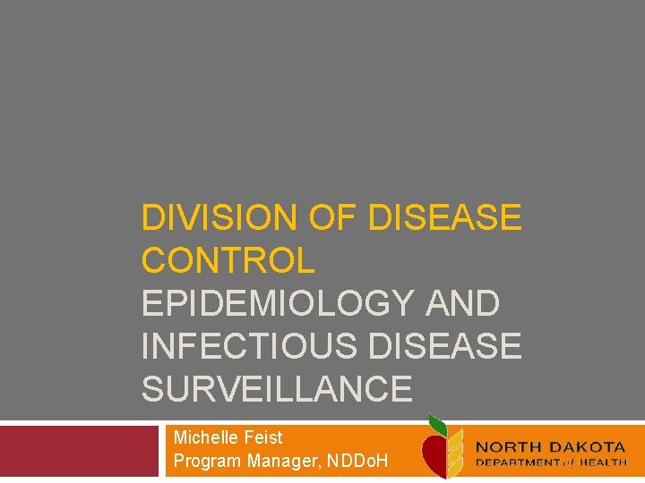 DIVISION OF DISEASE CONTROL EPIDEMIOLOGY AND INFECTIOUS DISEASE