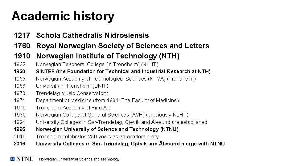 Norwegian University of Science and Technology Academic history