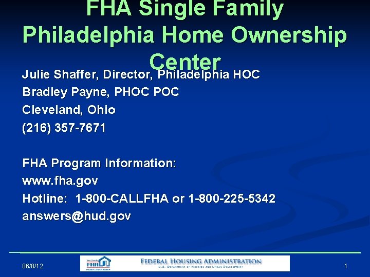 FHA Single Family Philadelphia Home Ownership Center Julie
