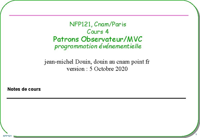 NFP 121 CnamParis Cours 4 Patrons ObservateurMVC programmation
