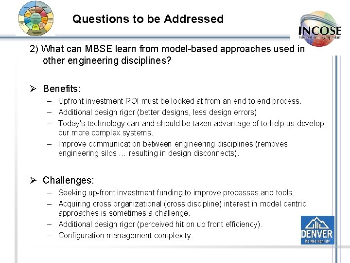 MBSE Panel Integrating MBSE into a MultiDisciplinary Engineering