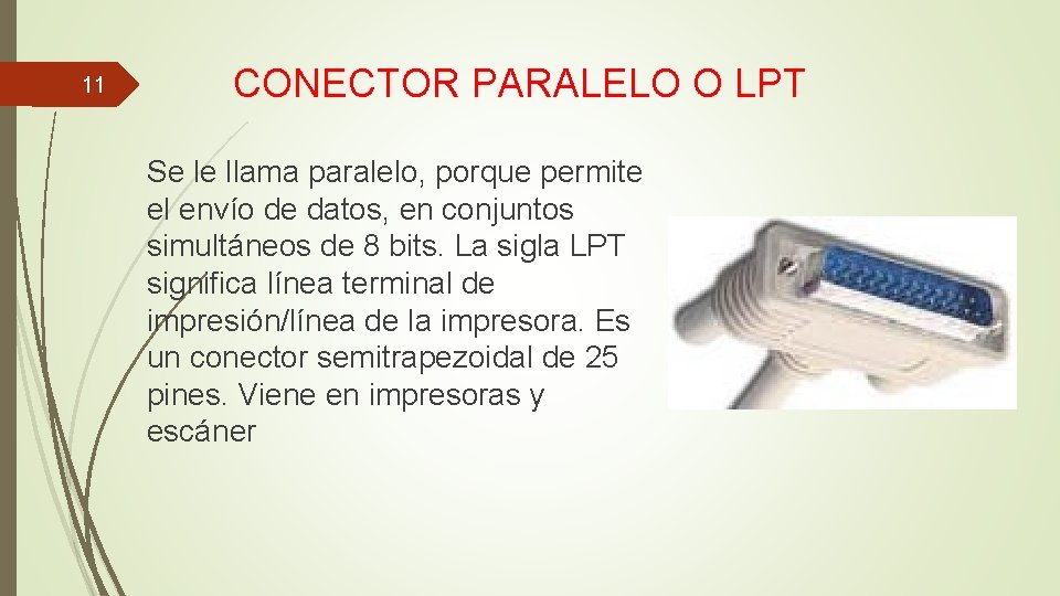 1 PUERTOS Y CONECTORES EXTERNOS DE UNA COMPUTADORA