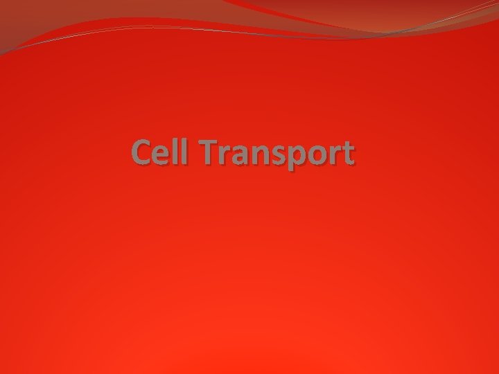Cell Transport Three Main parts to an Animal