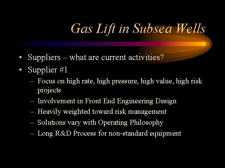 Gas Lift in Subsea Wells Suppliers what are