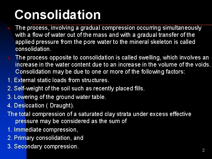 Soil MechanicsII Consolidation Dr Attaullah Shah groun d