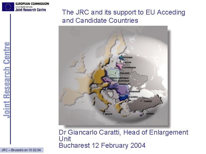 The JRC and its support to EU Acceding