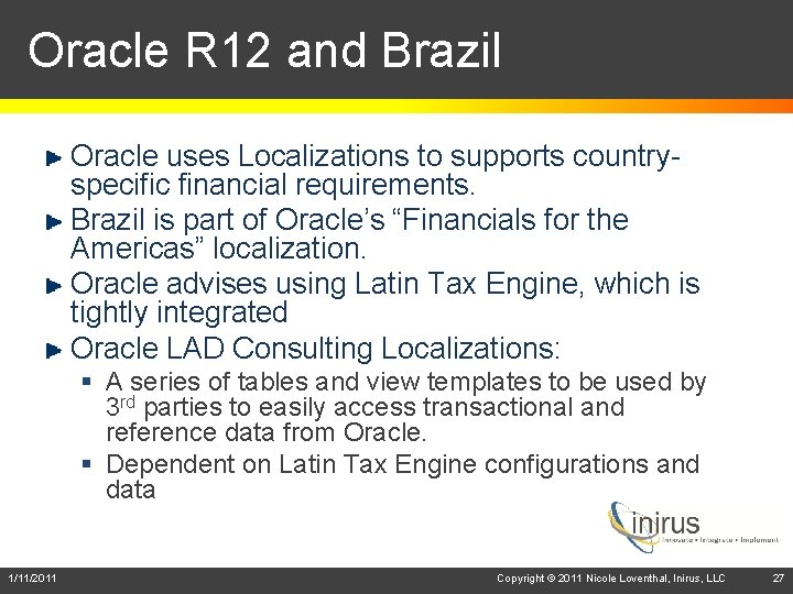 Implementing Oracle R 12 in Brazil Challenges from