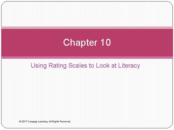 Chapter 10 Using Rating Scales to Look at