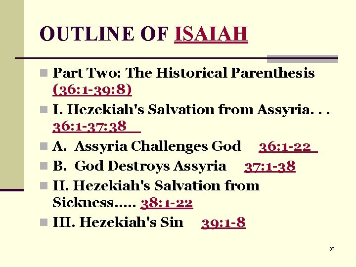OUTLINE OF ISAIAH With Suggested Key Verses Isa