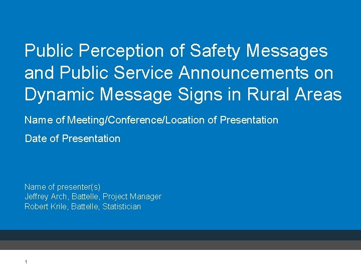 Public Perception of Safety Messages and Public Service