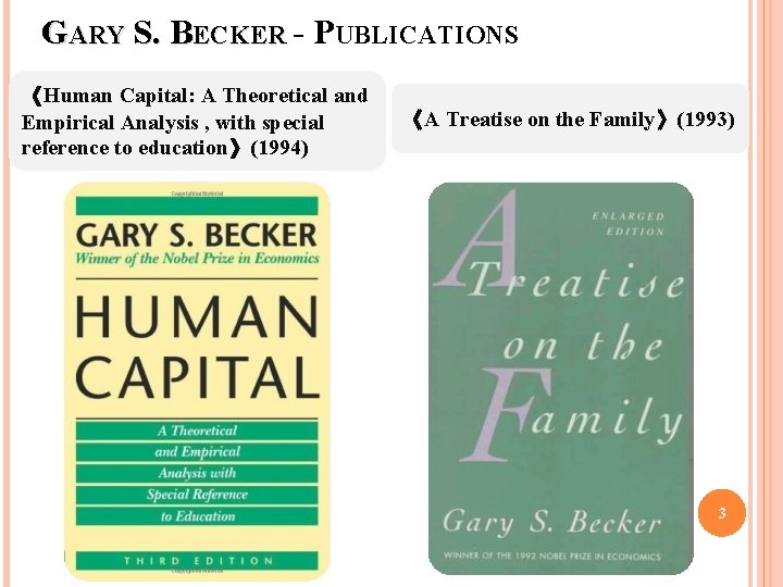 GARY S BECKER DECEMBER 2 1930 M AY