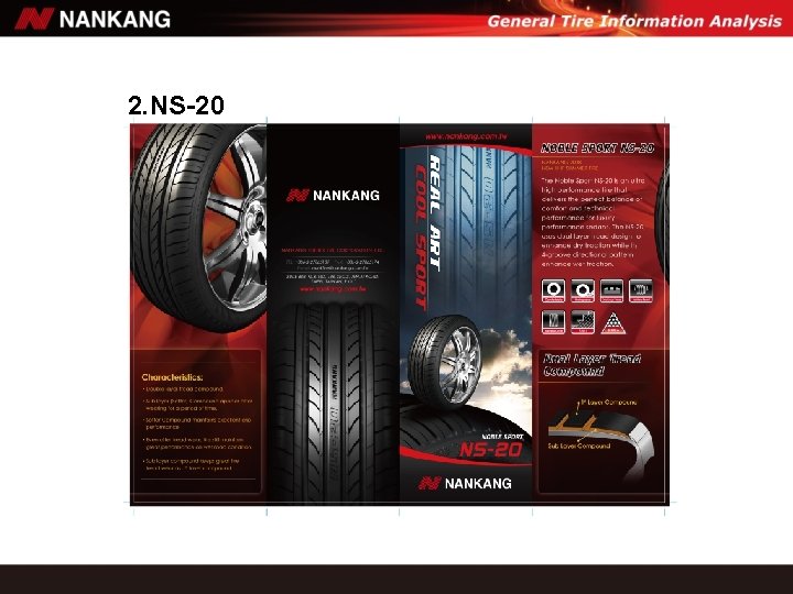 NANKANG PRODUCT INTRODUCTION Nankang Tire Pattern Feature NS2