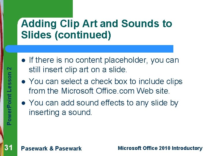 Power Point Lesson 2 Creating and Enhancing Power