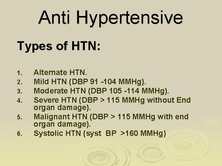 Anti Hypertensive Anti Hypertensive Types of HTN 1