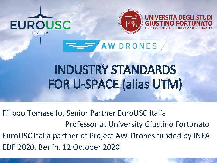 INDUSTRY STANDARDS FOR USPACE alias UTM Filippo Tomasello