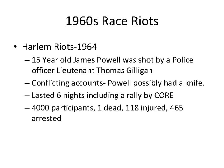 1960 s Race Riots Harlem Riots1964 15 Year