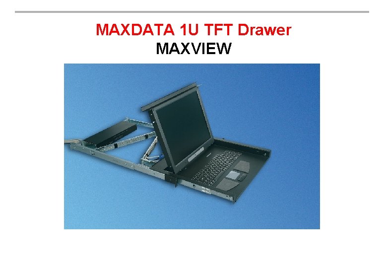 MAXDATA 1 U TFT Drawer MAXVIEW TFT Drawer