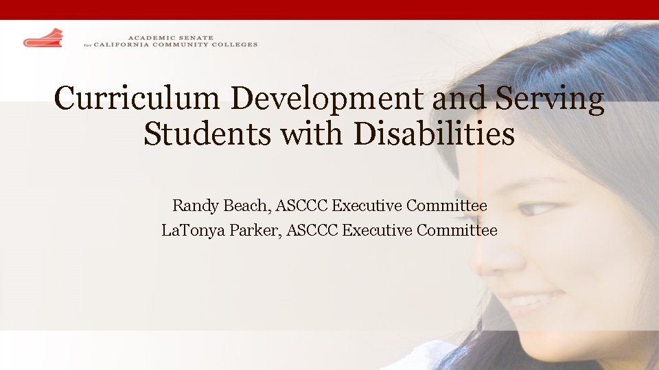 ASCCC Curriculum Institute 2017 Riverside California Curriculum Development