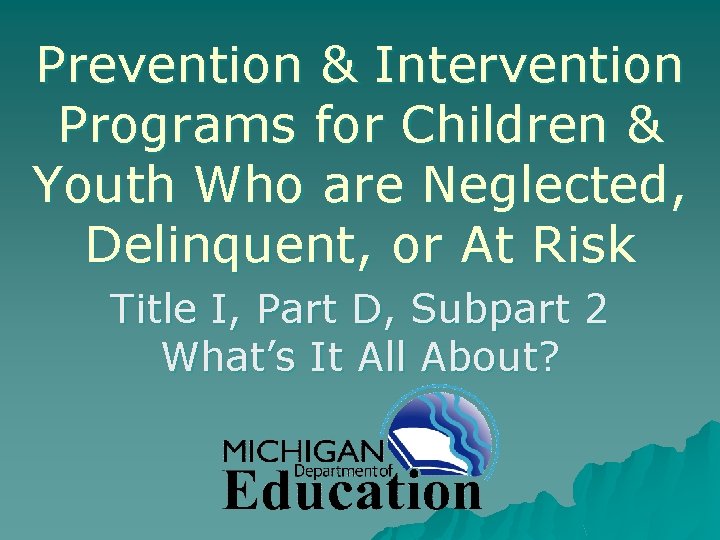 Prevention Intervention Programs for Children Youth Who are